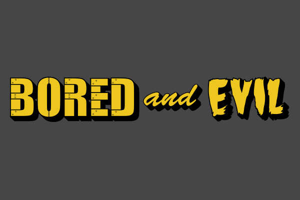 Bored & Evil Online Web Comic
